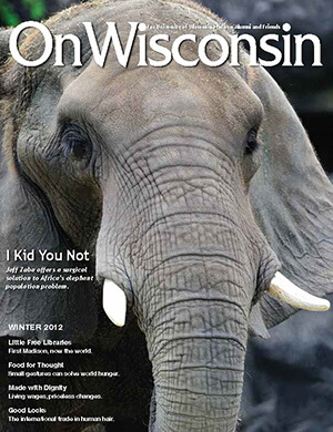 Winter 2012 | On Wisconsin Magazine